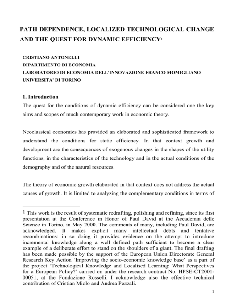 PATH DEPENDENCE AND THE QUEST FOR THE CONDITIONS