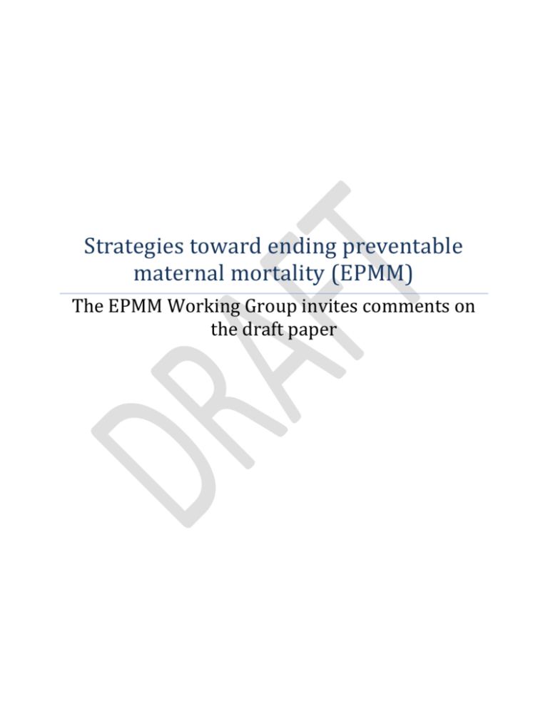 Strategies toward ending preventable maternal mortality (EPMM)