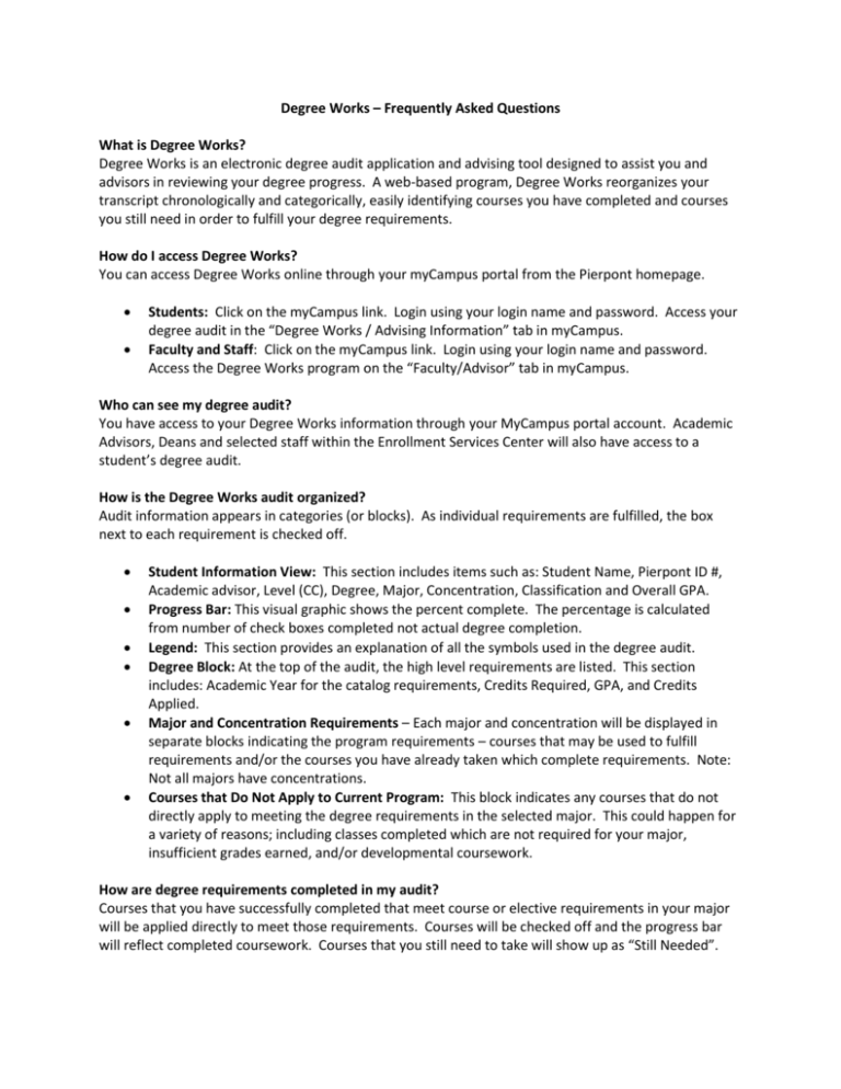 Degree Works Frequently Asked Questions What Is Degree Works Degree Works Frequently Asked Questions What Is Degree Works