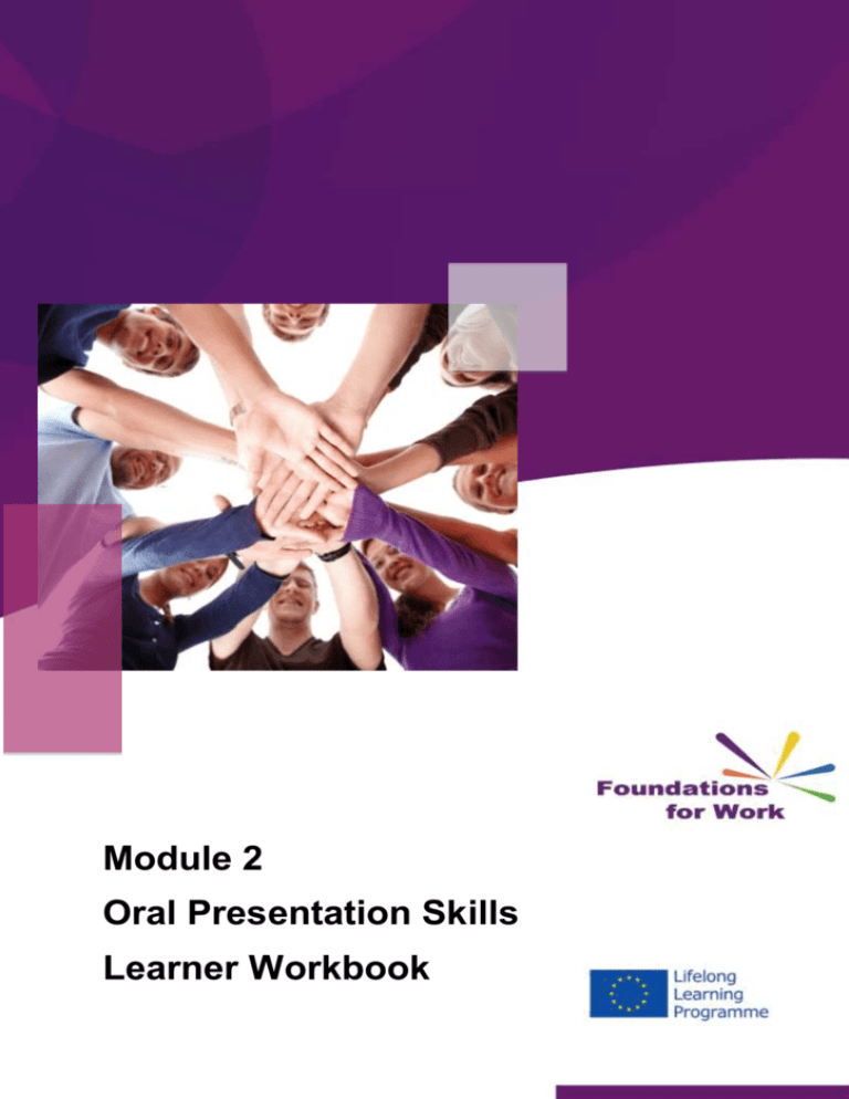 Module 2 Oral Presentation Skills Learner Workbook Module 2 Oral Presentation Skills Learner Workbook