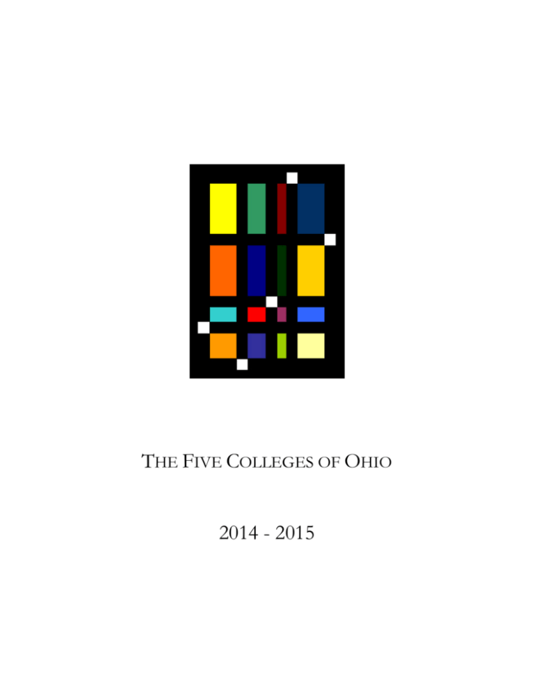 The Five Colleges of Ohio 2014 - 2015 The Five Colleges of Ohio