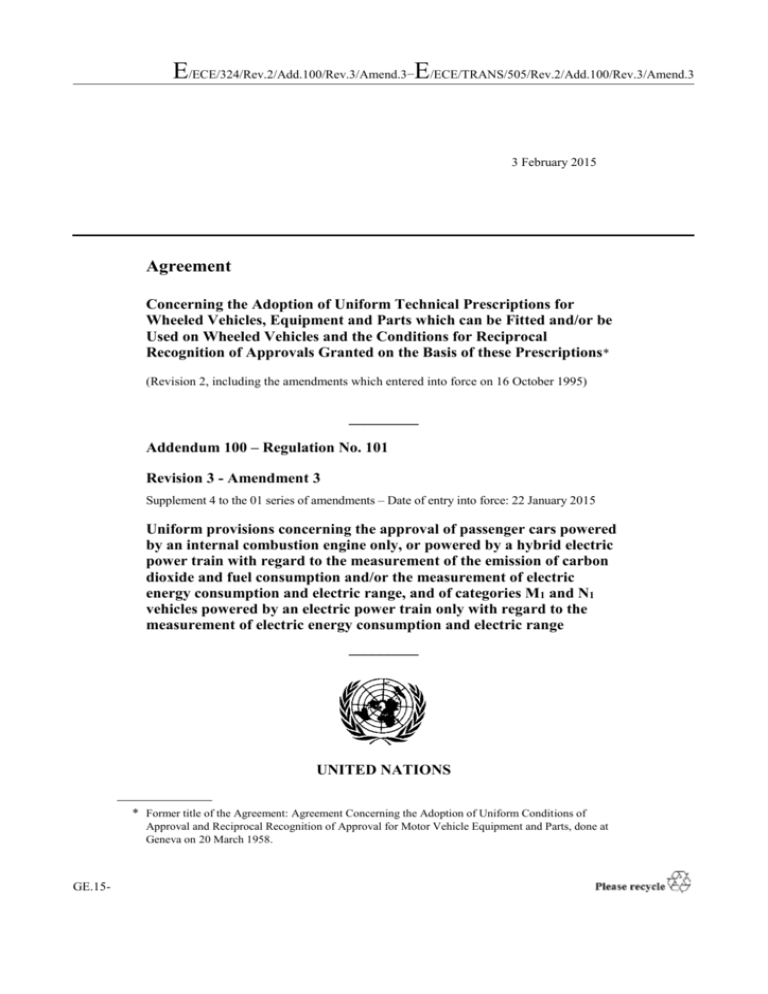 E/ECE/324/Rev.2/Add.100/Rev.3/Amend.3 E/ECE/TRANS/505/Rev
