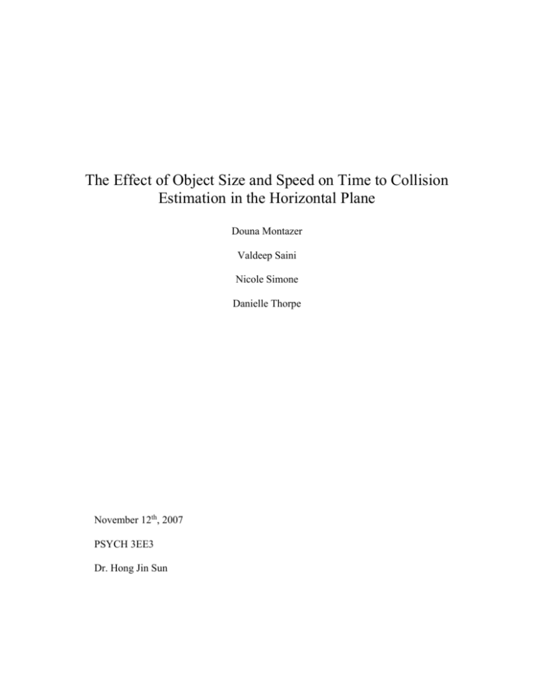 The Effect of Object Size and Speed on Time to Collision Estimation