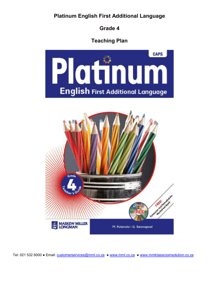 Platinum English First Additional Language Grade 4 Teaching Plan Platinum English First Additional Language Grade 4 Teaching Plan