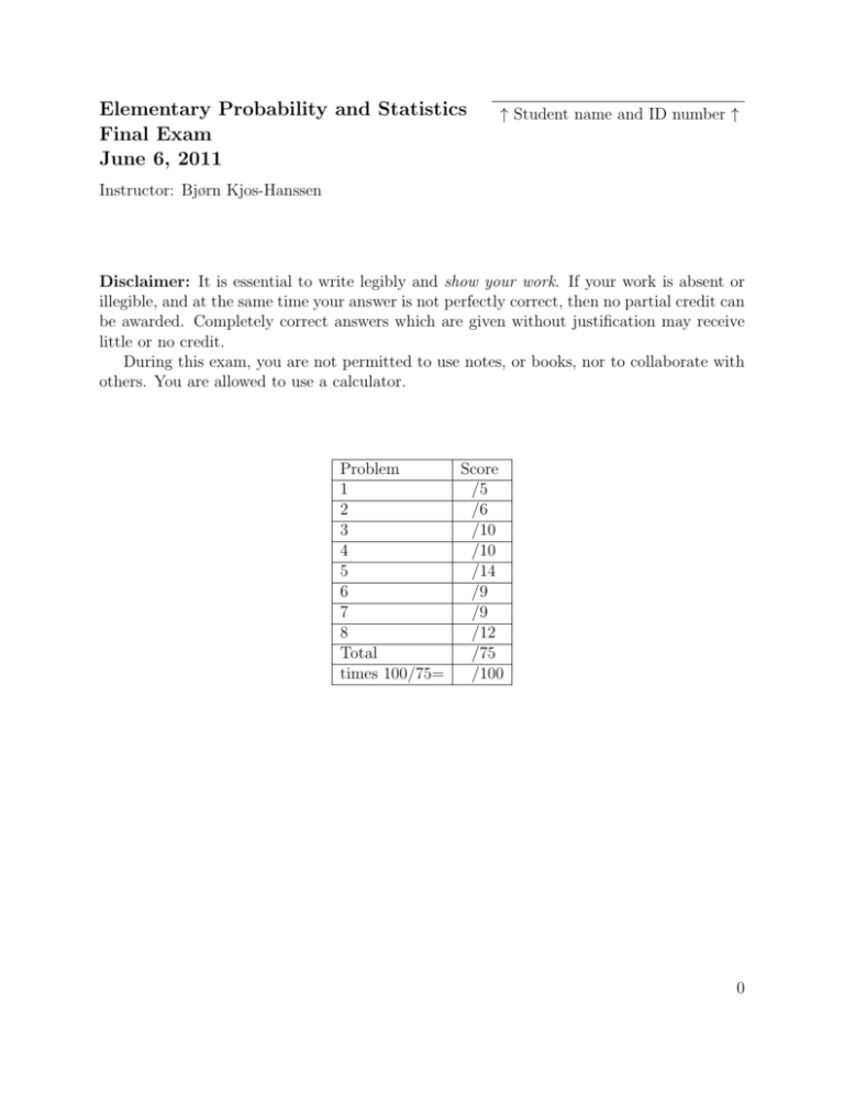 Elementary Probability And Statistics Final Exam June 6 2011