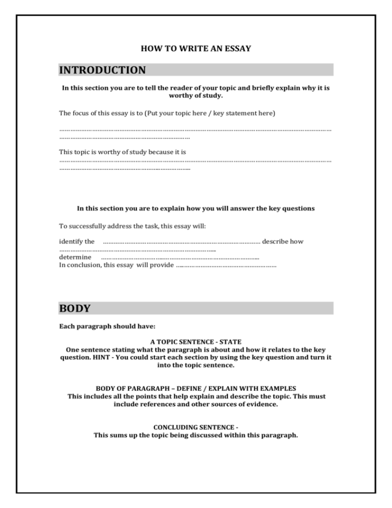 HOW TO WRITE AN ESSAY HOW TO WRITE AN ESSAY