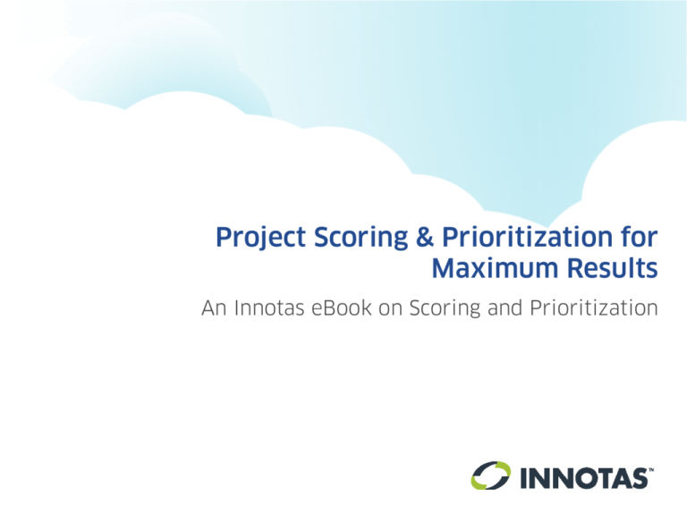 Project Scoring & Prioritization for Maximum Results