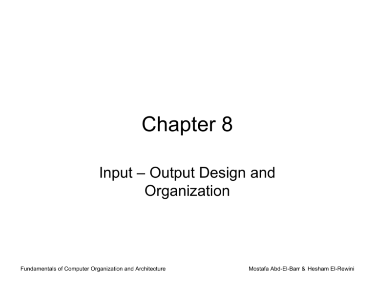 Chapter 8 Input Output Design And Organization