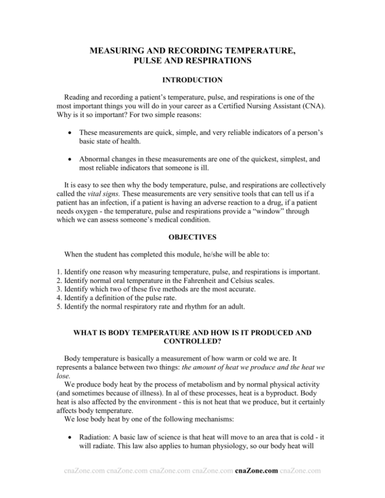 reading and recording temperature, pulse and respirations