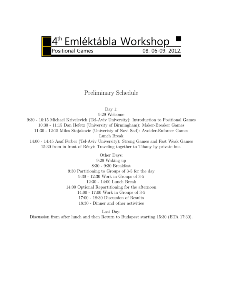 Preliminary Schedule Preliminary Schedule