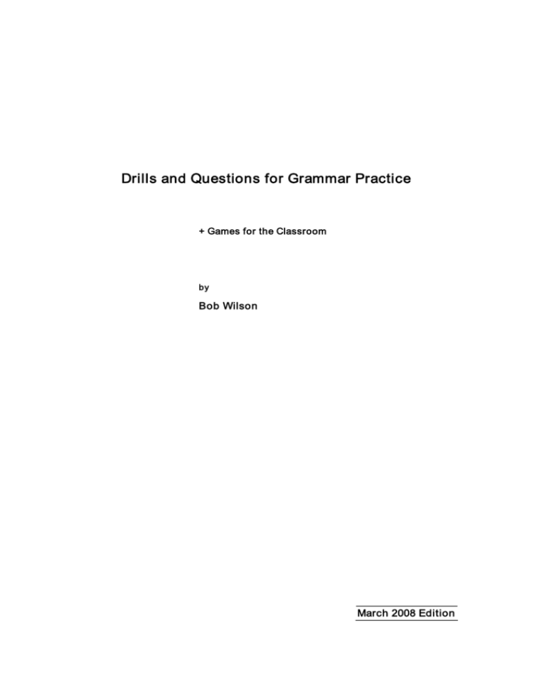 Drills And Questions For Grammar Practice