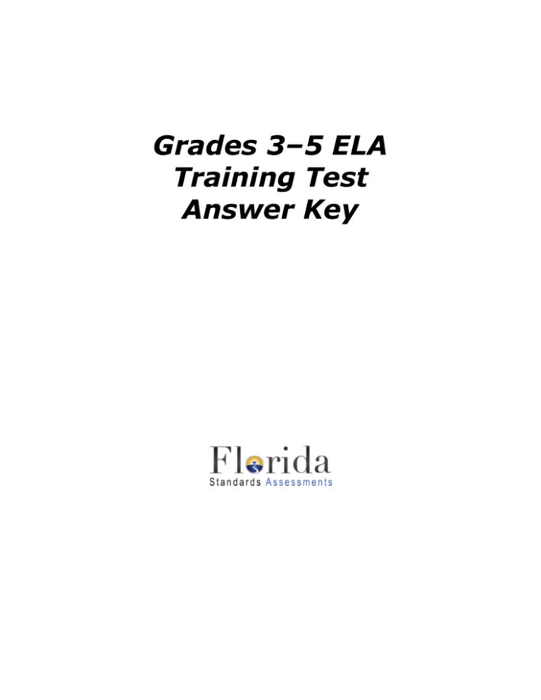 Grades 3 5 ELA Training Test Answer Key Grades 3 5 ELA Training Test Answer Key