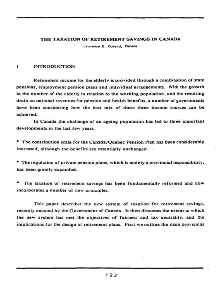THE TAXATION OF RETIREMENT SAVINGS IN CANADA 1 THE TAXATION OF RETIREMENT SAVINGS IN CANADA 1