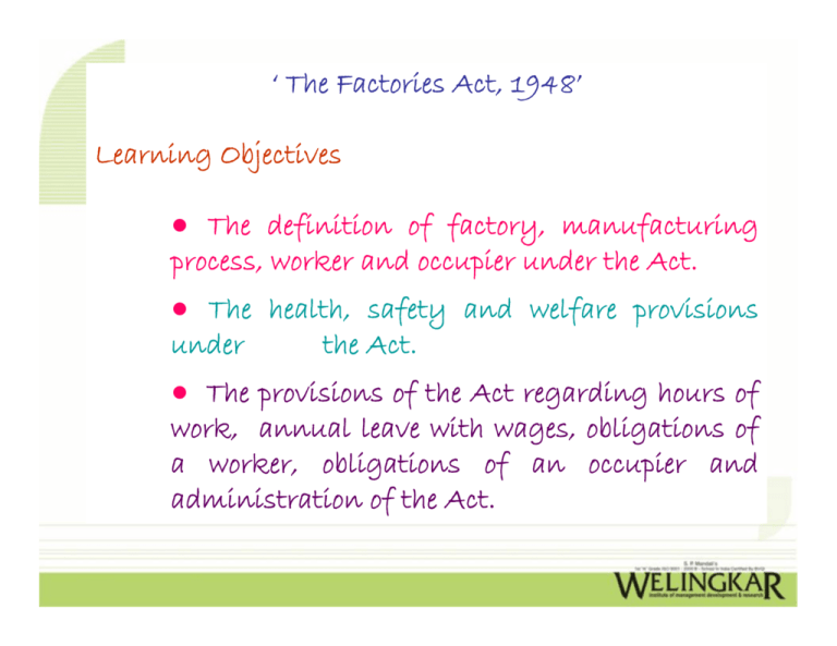  The Factories Act 1948 Learning Objectives The Definition Of