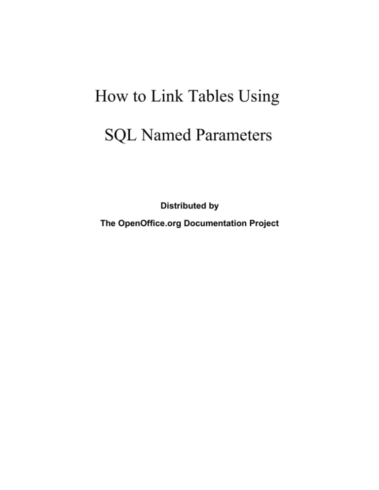 How To Link Tables Using SQL Named Parameters
