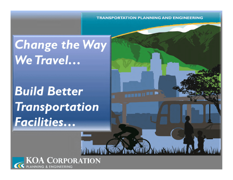 Change the Way We Travel…