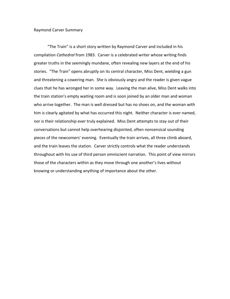 Raymond Carver Summary The Train Is A Short Story Written By