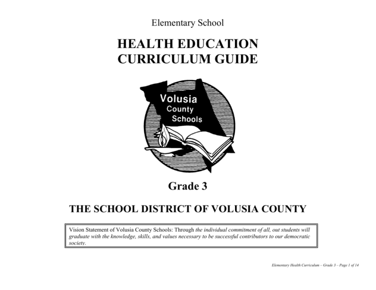 HEALTH EDUCATION CURRICULUM GUIDE Grade 3 THE HEALTH EDUCATION CURRICULUM GUIDE Grade 3 THE