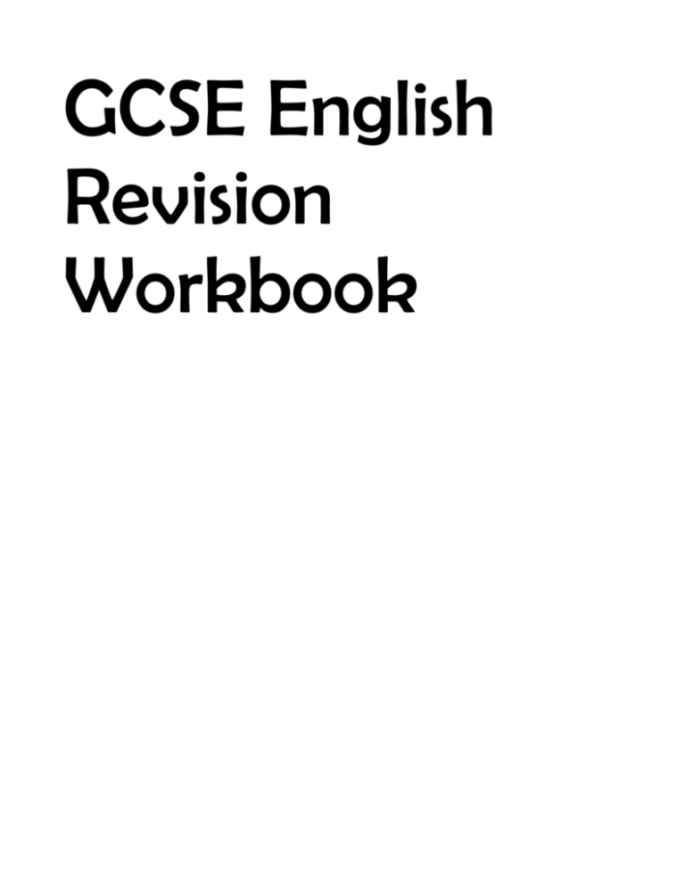 GCSE English Revision GCSE English Revision