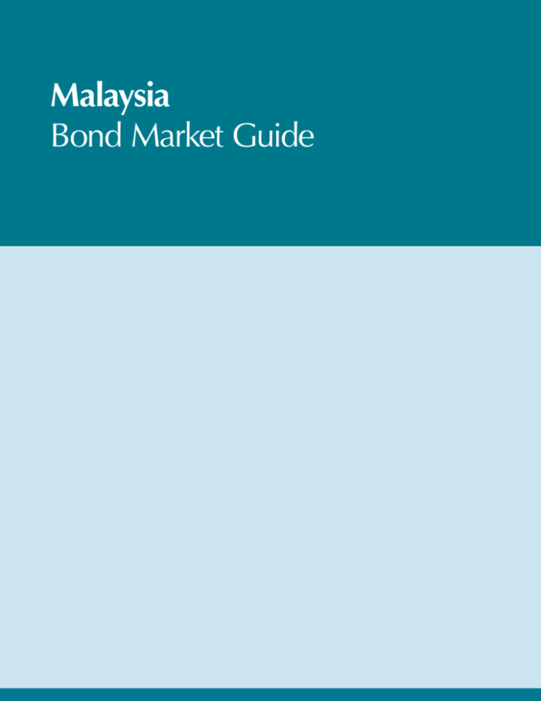 Malaysia Bond Market Guide Malaysia Bond Market Guide