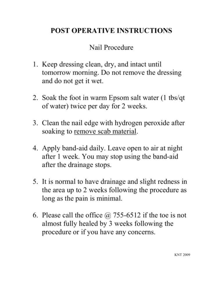 POST OPERATIVE INSTRUCTIONS Nail Procedure 1 Keep