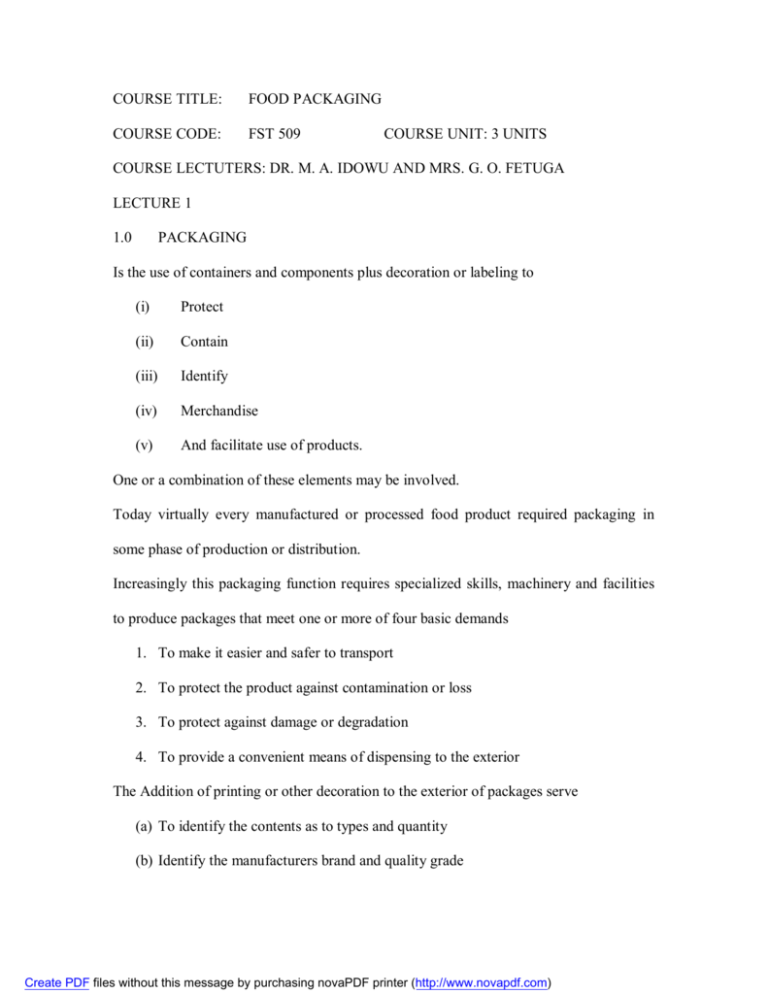 COURSE TITLE: FOOD PACKAGING COURSE CODE: FST 509