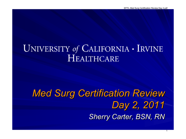 Attachment EP7h Med Surg Certification Review