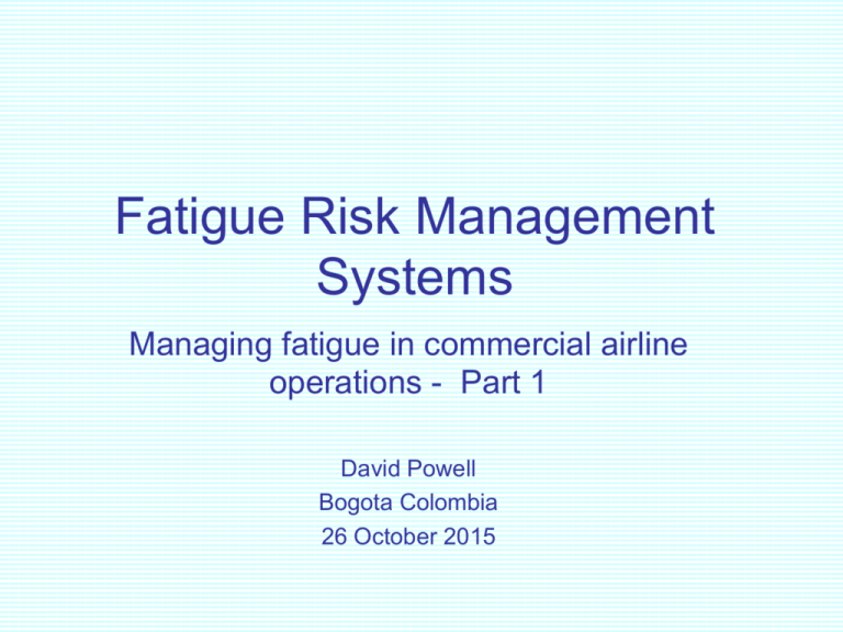 Fatigue Risk Management Systems