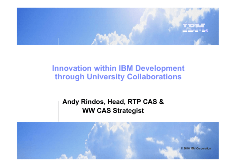 Innovation within IBM Development through University