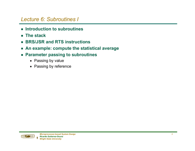 Lecture 6: Subroutines I