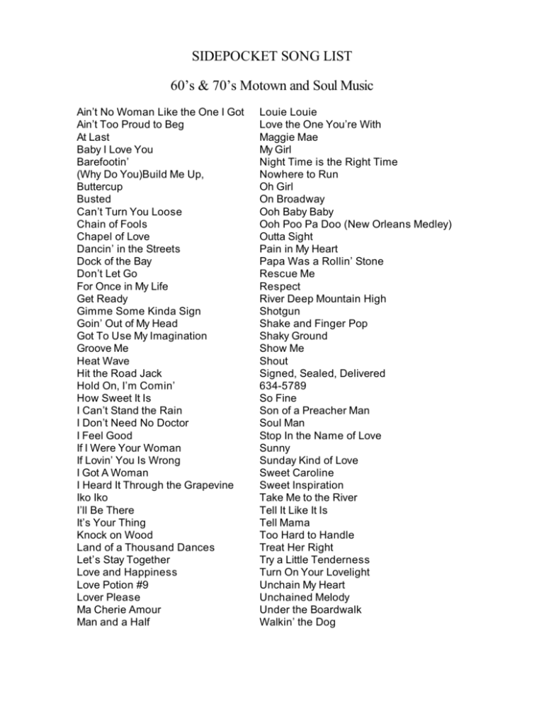 SIDEPOCKET SONG LIST 60 s 70 s Motown And SIDEPOCKET SONG LIST 60 s 70 s Motown And
