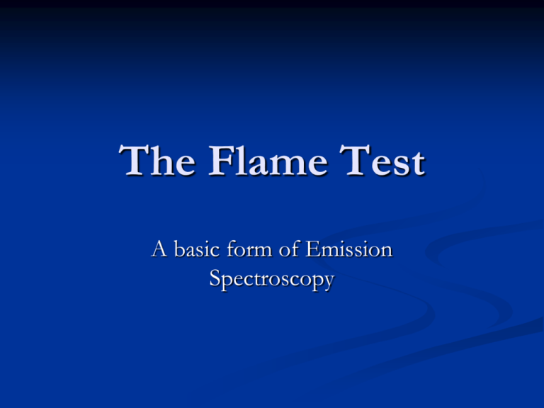 The Flame Test The Flame Test