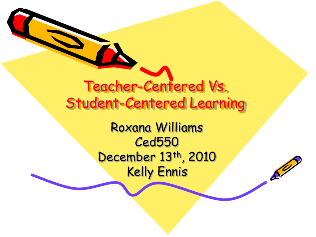 Teacher Centered Vs Student Centered Learning