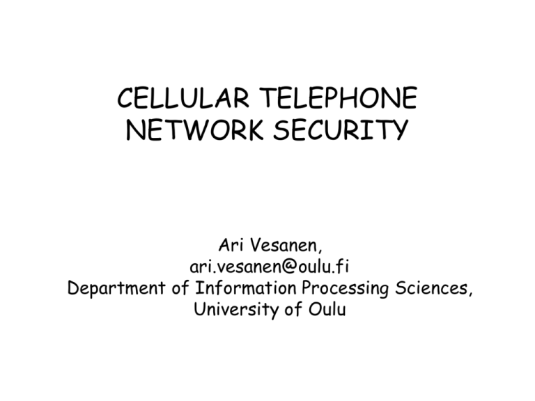 GSM VERKKOJEN TIETOTURVAA GSM VERKKOJEN TIETOTURVAA