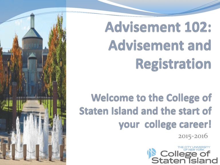 Advisement 102 College Of Staten Island Advisement 102 College Of Staten Island