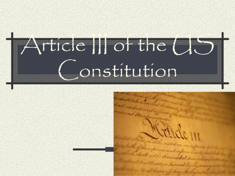 Article III Of The US Constitution Article III Of The US Constitution