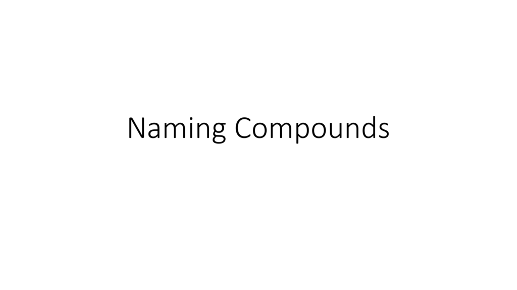 Naming Compounds