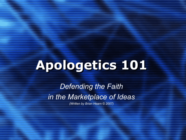 Apologetics 101 Apologetics