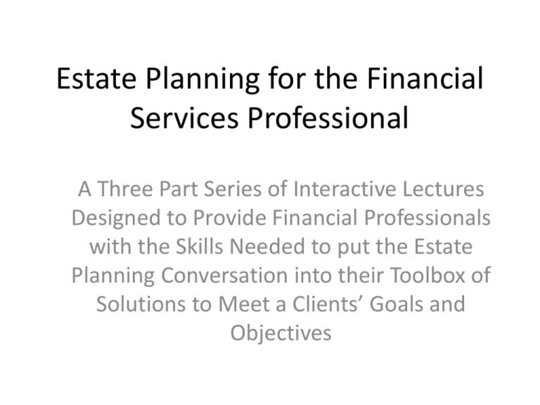 Introduction To Estate Planning Introduction To Estate Planning