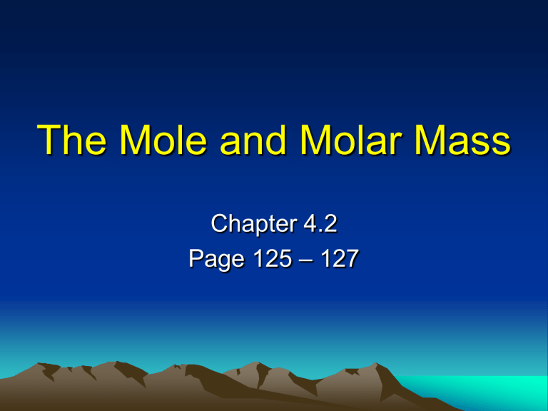The Mole And Molar Mass The Mole And Molar Mass