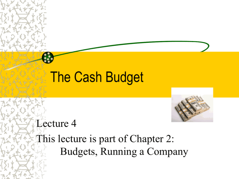 Cash Budget