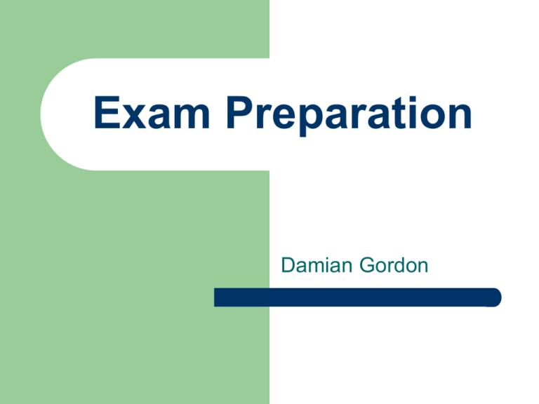 Exam Preparation Exam Preparation