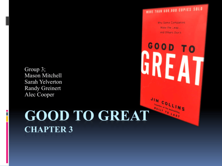 Good To Great Chapter 3 Good To Great Chapter 3