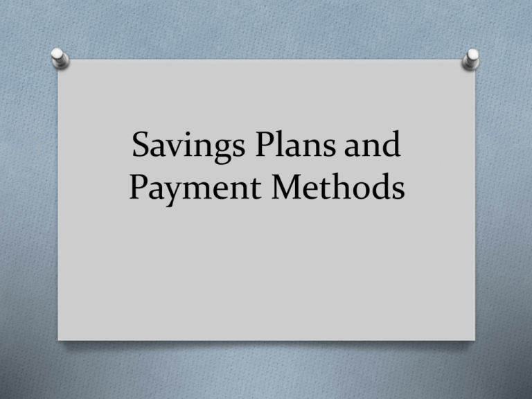 Savings Plans And Payment Methods
