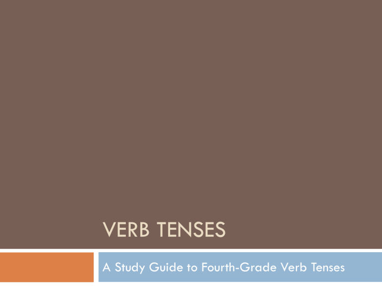 Verb Tenses SchoolRack