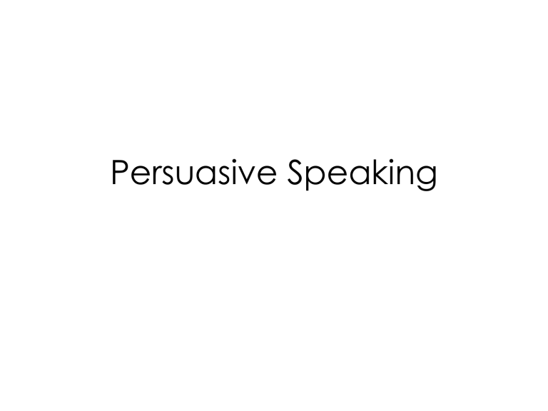 Persuasive Speaking COMM 101