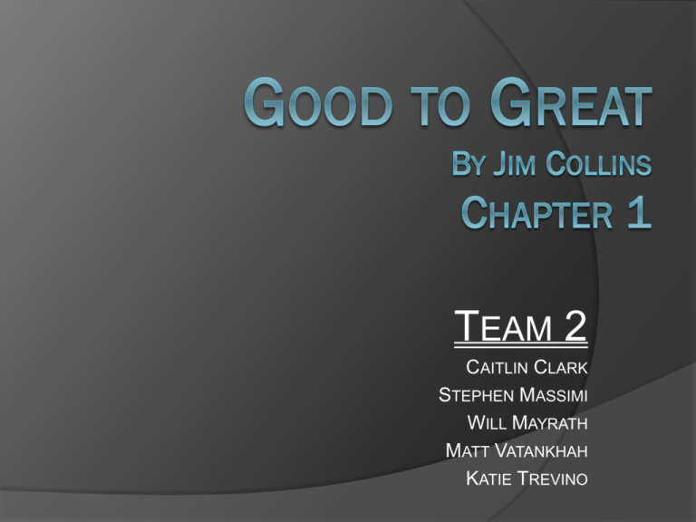 Good To Great Chapter 1 Good To Great Chapter 1