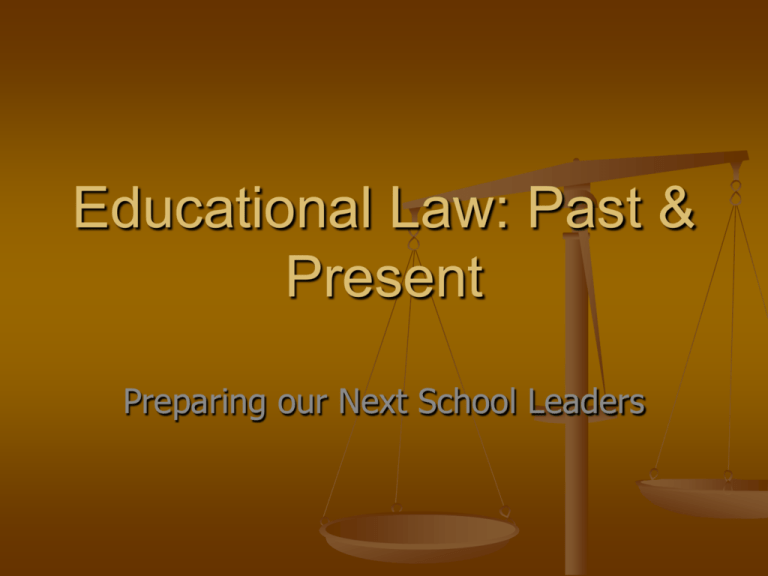 Educational Law Past Present