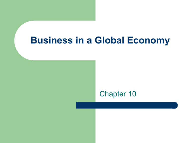 Business In A Global Economy Business In A Global Economy