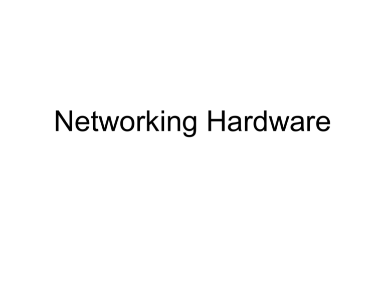 Networking Hardware